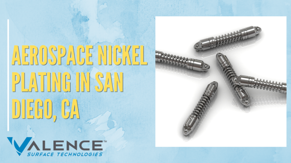 Nickel Plating San Diego - Valence