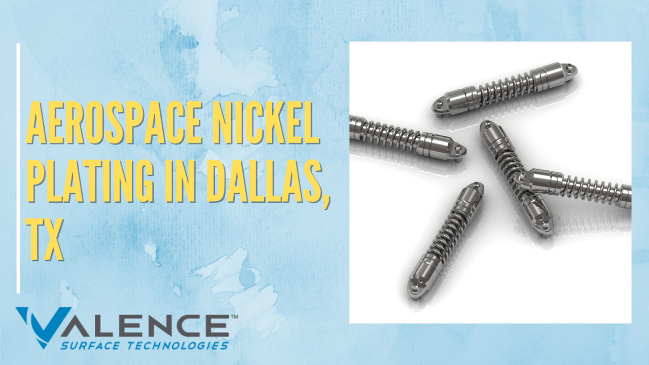 Nickel Plating Dallas - Valence