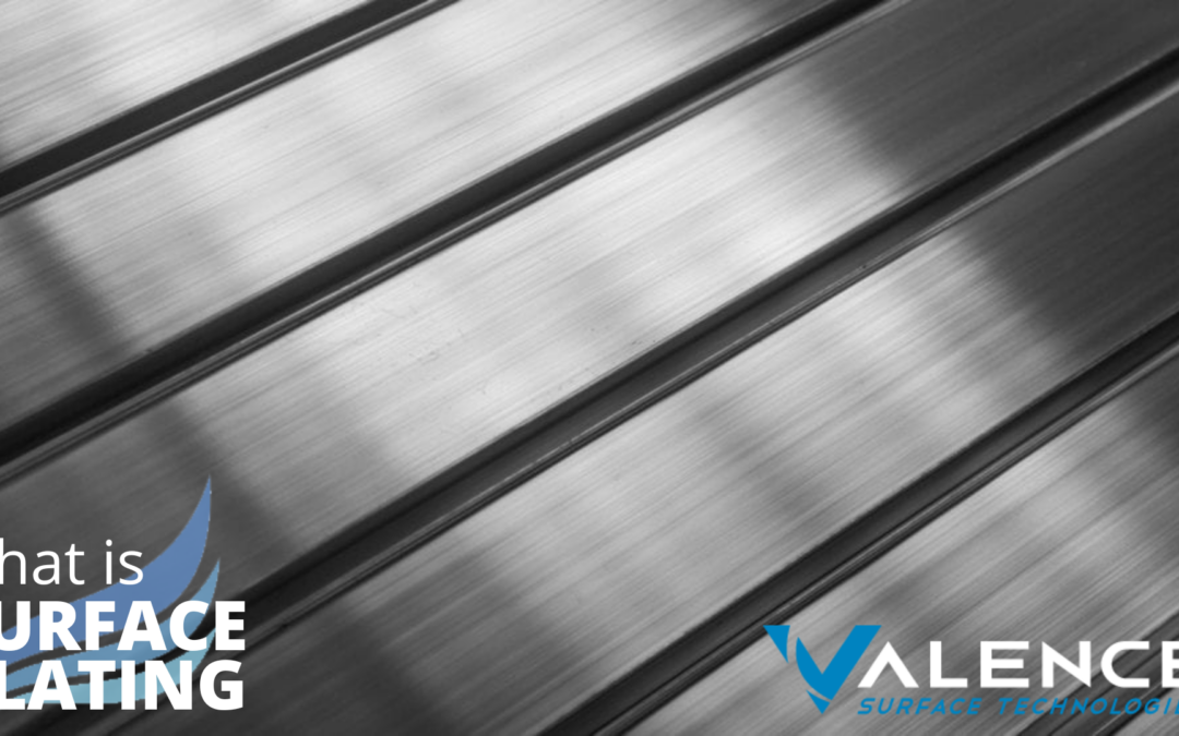 Plating - Valence Surface Technologies Plating - Valence Surface Technologies
