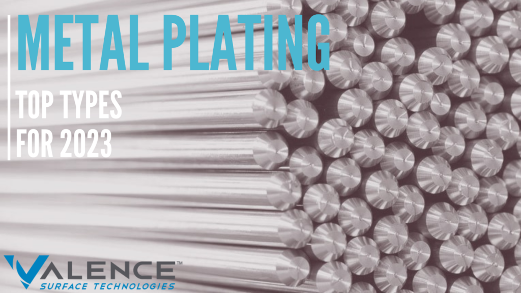 metal plating - Valence Surface Technologies