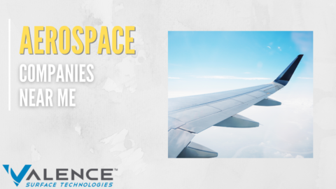 Aerospace and Metal Finishing News | Valence Surface Technologies